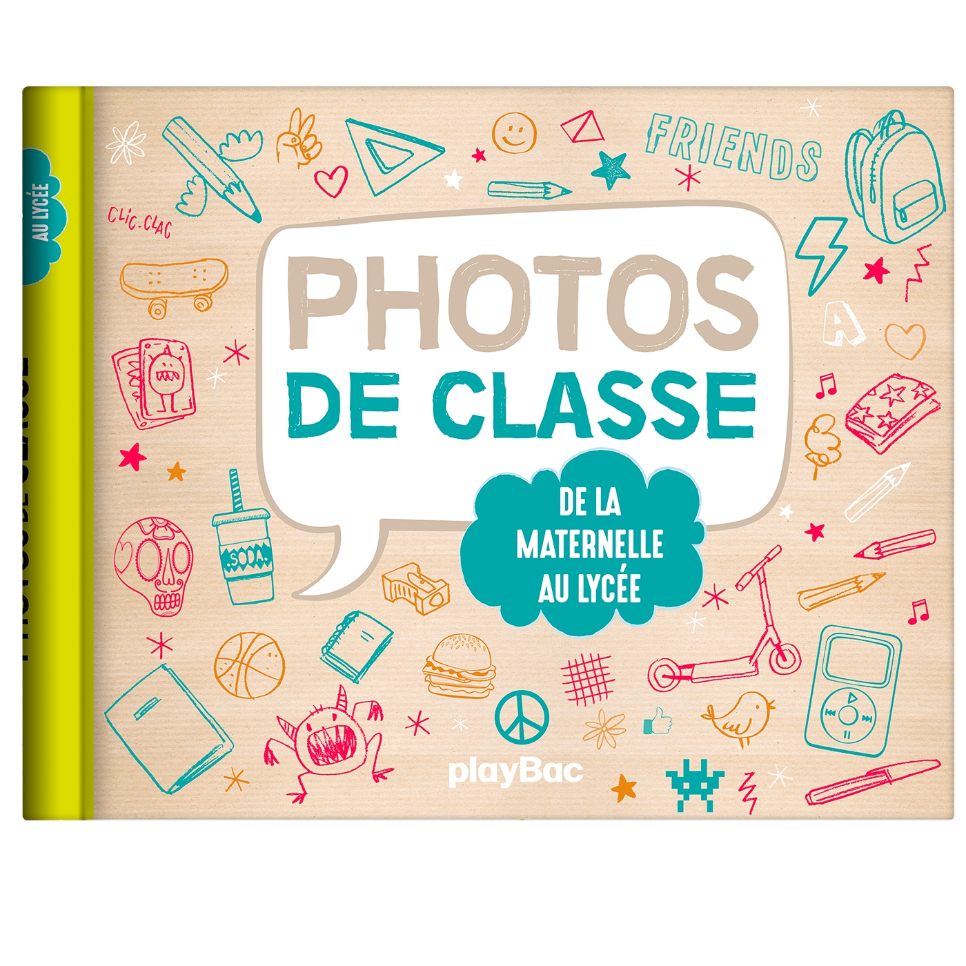 Mon album photos de classe - De la maternelle au lycée - Édition 2021 ... Mon album photos de classe - De la maternelle au lycée - Édition 2021 ...