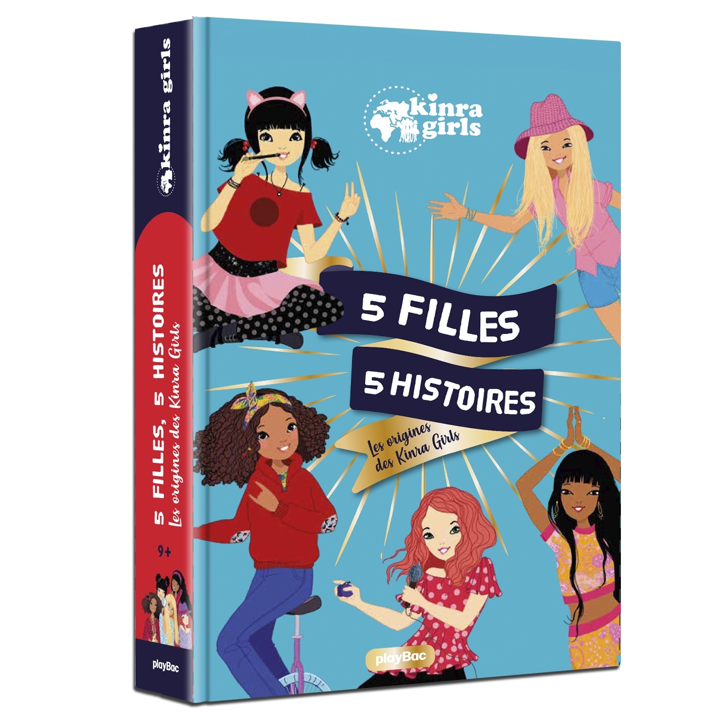 Kinra Girls - 5 filles 5 histoires - Les origines des Kinra Girls - Playbac